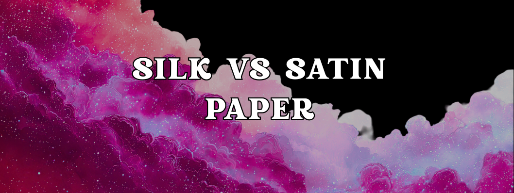 Silk vs Satin Paper: What’s the Difference and Which Should You Choose ...